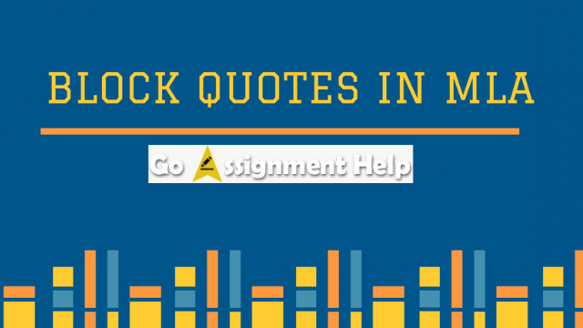 How To Use Block Quote In MLA Style GoAssignmentHelp Blog